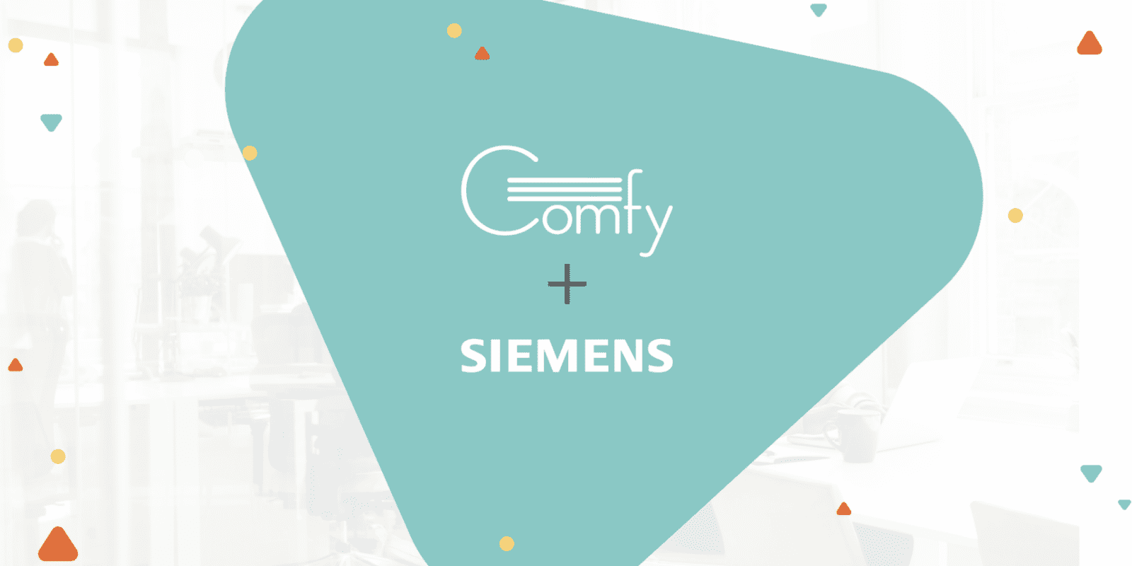 Comfy Joins the Siemens Family - Enlighted